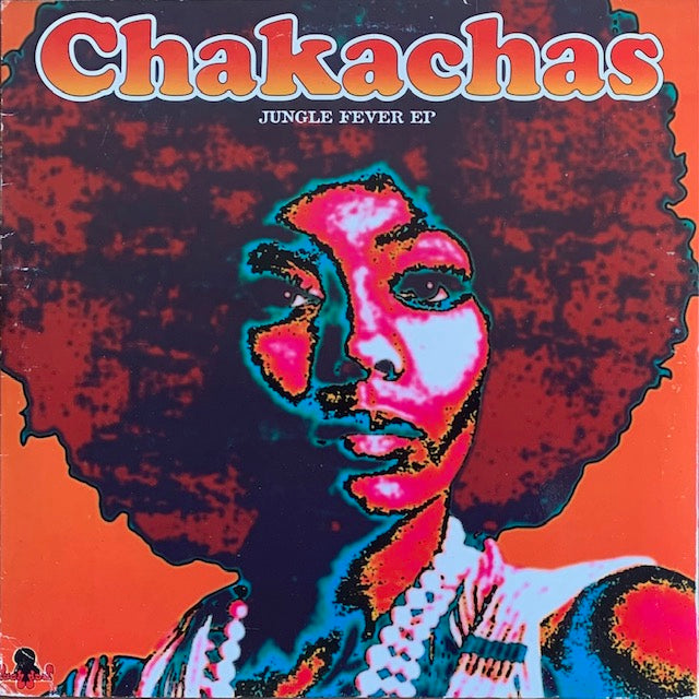 Chakachas - Jungle Fever EP – hair & music parlour FAM